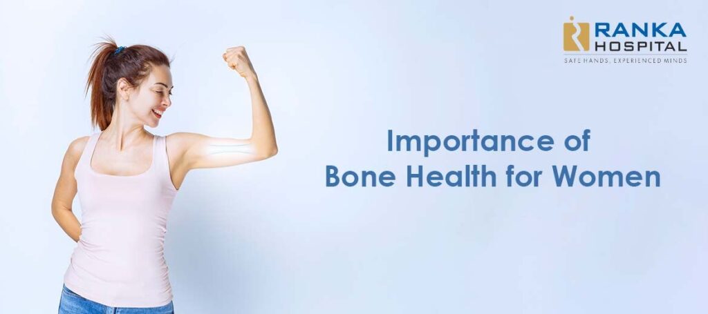 Importance of Bone Health for Women - Ranka Hospital